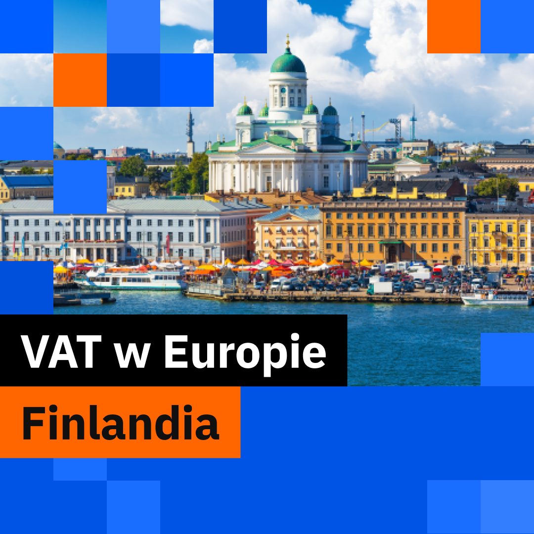VAT w Finlandii 2024 - stawki, progi rejestracyjne, deklaracje | ifirma.pl